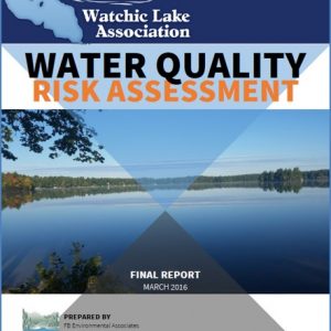 2016 Risk Assessment Report | Watchic Lake Association